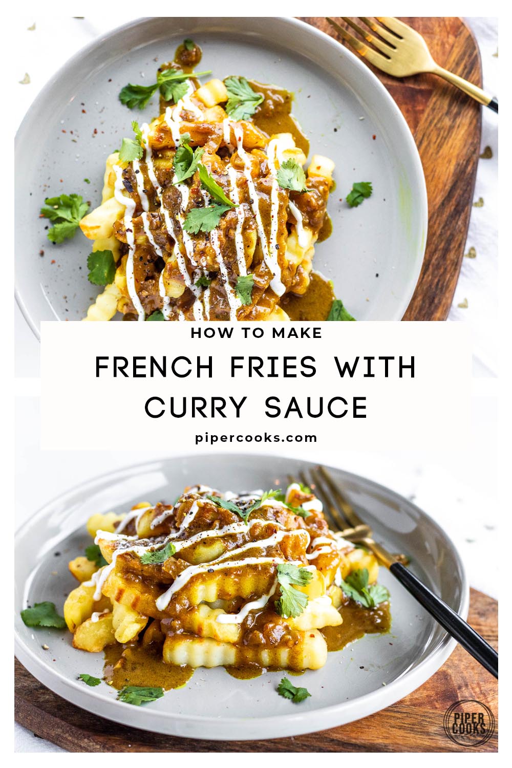 French Fries with Curry Sauce - Piper Cooks
