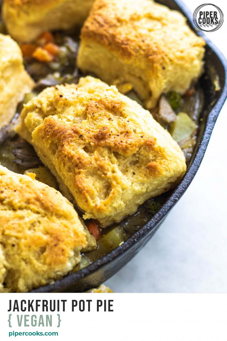 Vegan Pot Pie with Jackfruit and Vegan Biscuits - Piper Cooks