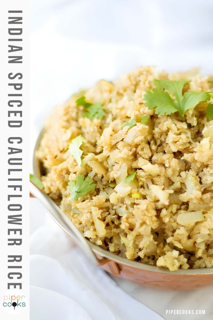 Indian Spiced Cauliflower Rice - Piper Cooks