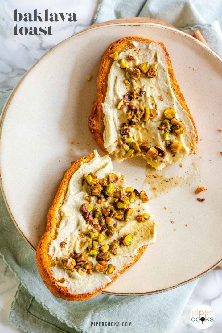 Baklava Toast with Goat Cheese, Honey + Nuts - Piper Cooks