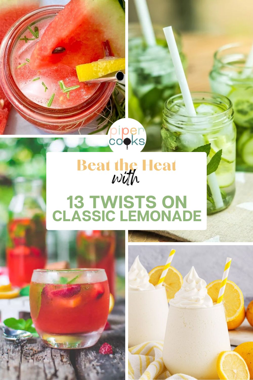 16 Refreshing Twists on Lemonade - Piper Cooks
