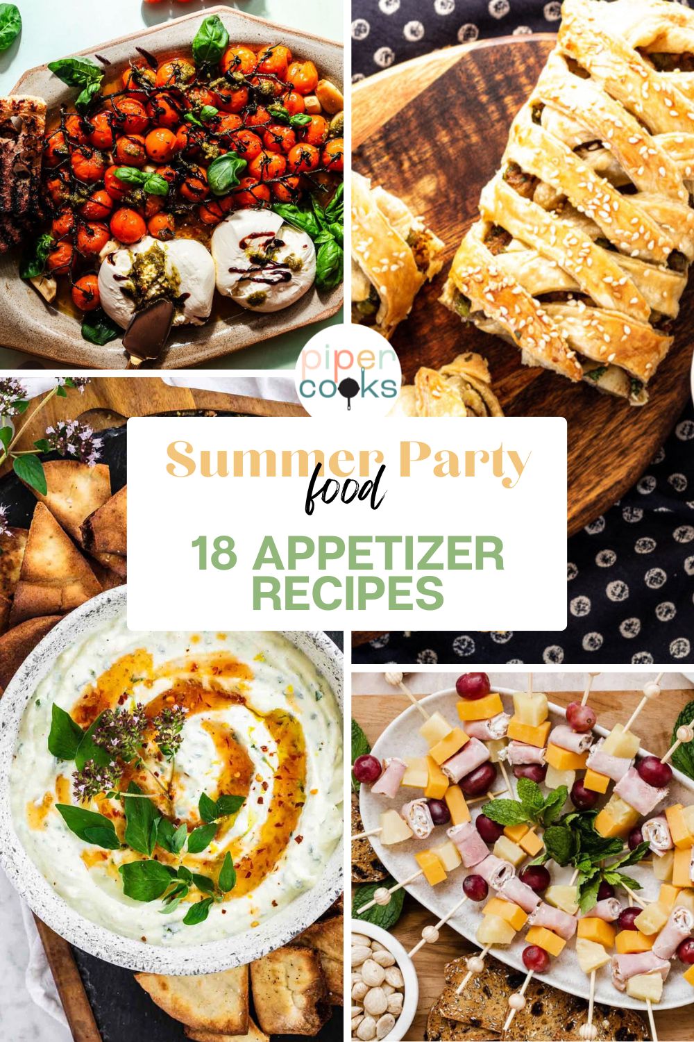 18 Summer Appetizers That Are Always a Hit - Piper Cooks