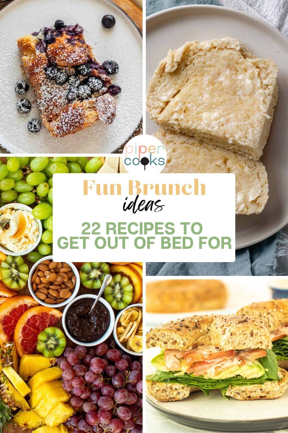 Brunch Ideas That’ll Make You Want to Get Up Early - Piper Cooks