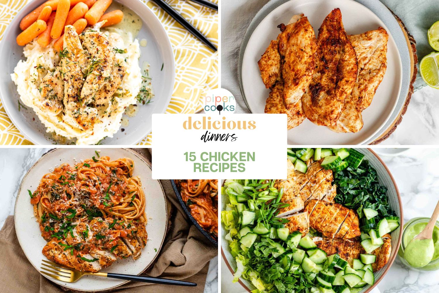 22 Chicken Dinners That Make Weeknights Exciting - Piper Cooks