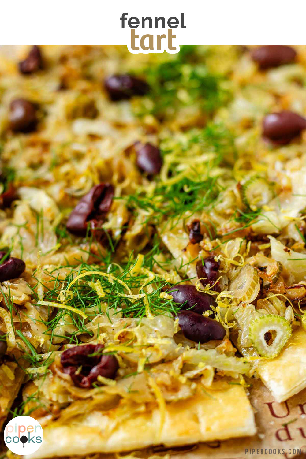 Fennel Tart - Piper Cooks